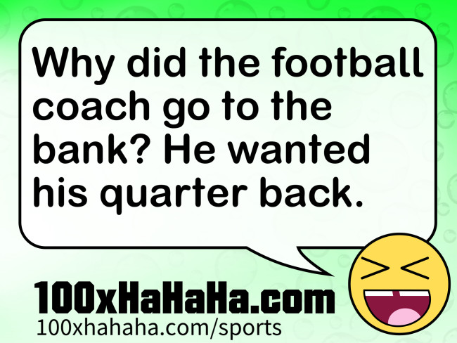 Sport joke+Image | He wanted his quarter back