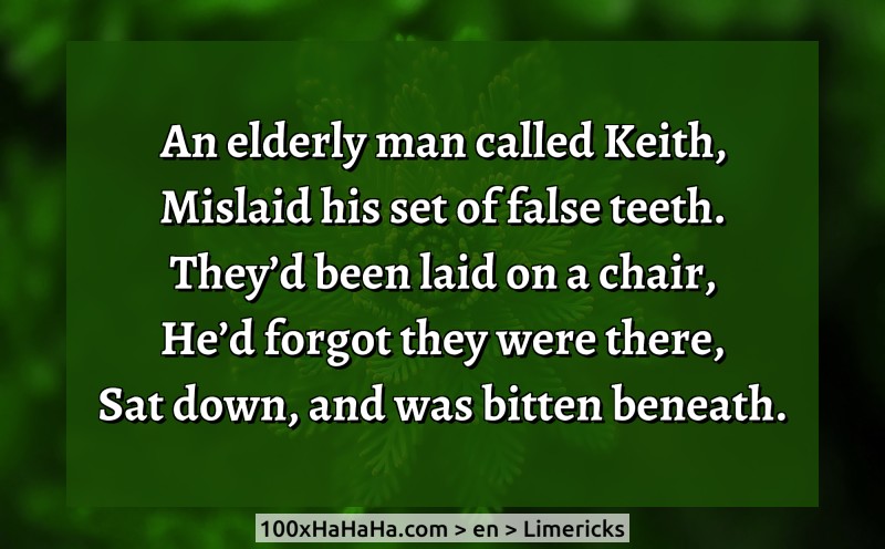 Funny Limericks+Images | They'd been laid on a chair, He'd forgot they ...